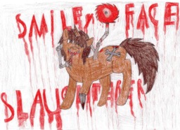 Smiley Face Slaughterer - FiMFetch.net